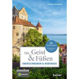 Mit Geist & F&uuml;&szlig;en in Oberschwaben und am Bodensee