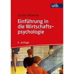 Einf&uuml;hrung in die Wirtschaftspsychologie