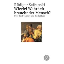 Wieviel Wahrheit braucht der Mensch ?