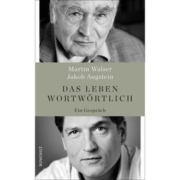 Rowohlt Verlag GmbH Das Leben wortw&ouml;rtlich
