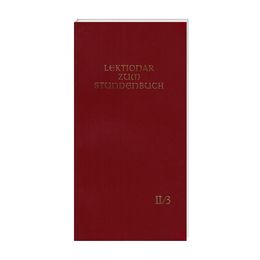 Lektionar: Die Feier des Stundengebetes, Heft 3