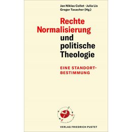 Rechte Normalisierung und politische Theologie