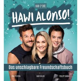 Hawi Alonso! Das unschlagbare Freundschaftsbuch.