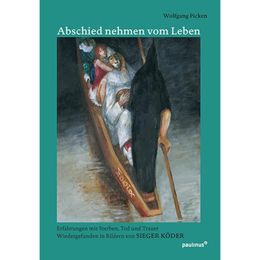 Abschied nehmen vom Leben