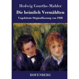 Hofenberg Die heimlich Verm&auml;hlten