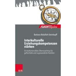 Interkulturelle Erziehungskompetenzen st&auml;rken