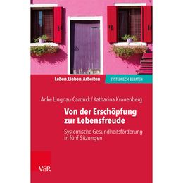 Von der Ersch&ouml;pfung zur Lebensfreude
