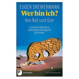 Patmos-Verlag Wer bin ich? Von Not und Gier