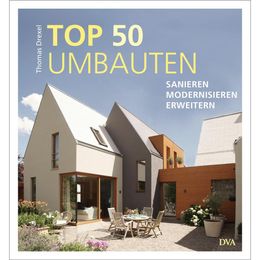 TOP 50 Umbauten - Sanieren, modernisieren, erweitern
