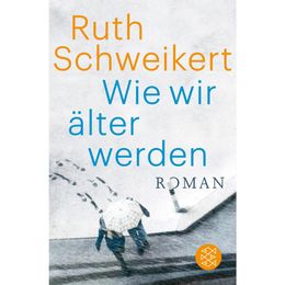 Wie wir &auml;lter werden