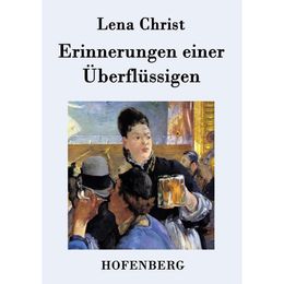 Hofenberg Erinnerungen einer &Uuml;berfl&uuml;ssigen