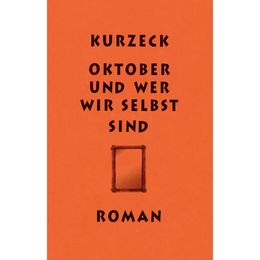 Oktober und wer wir selbst sind