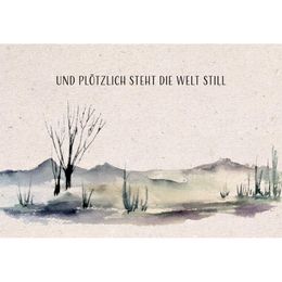 Trauerkarte - Und pl&ouml;tzlich steht die Welt still (6 St&uuml;ck)