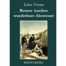 Hofenberg Meister Antifers wunderbare Abenteuer