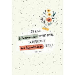 Geburtstagskarte - Die wahre Lebensweisheit... (6 St&uuml;ck)