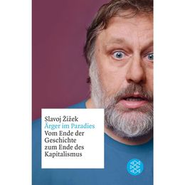 &Auml;rger im Paradies - Vom Ende der Geschichte zum Ende des Kapitalismus