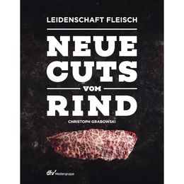 Neue Cuts vom Rind