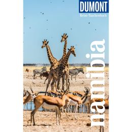 DUMONT Reise-Taschenbuch Reisef&uuml;hrer Namibia
