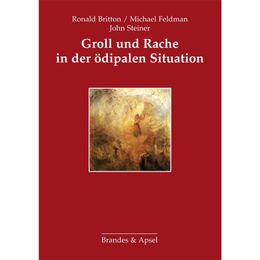 Groll und Rache in der &ouml;dipalen Situation