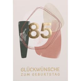 Geburtstagskarte zum 85. - Gl&uuml;ckw&uuml;nsche zum Geburtstag (6 St&uuml;ck)