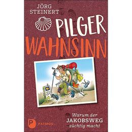 Patmos-Verlag Pilgerwahnsinn