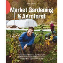 Market Gardening & Agroforst