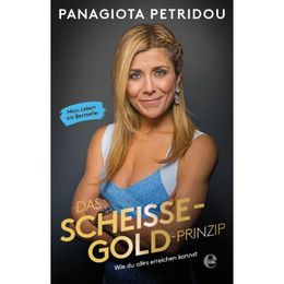 Das Schei&szlig;e-Gold-Prinzip