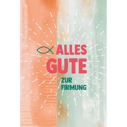 Gl&uuml;ckwunschkarte - Alles Gute zur Firmung (6 St&uuml;ck)