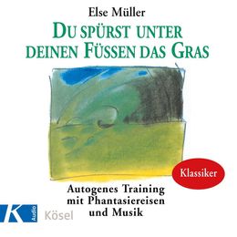 K&ouml;sel-Verlag Du sp&uuml;rst unter deinen F&uuml;ssen das Gras. CD