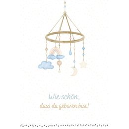 Gl&uuml;ckwunschkarte zur Geburt - Wie sch&ouml;n, dass du geboren bist! (6 St&uuml;ck)