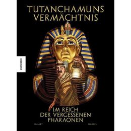 Tutanchamuns Verm&auml;chtnis