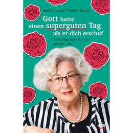 Gott hatte einen superguten Tag, als er dich erschuf