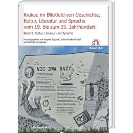 Krakau im Blickfeld von Geschichte, Kultur, Literatur und Sprache vom 19. bis zu...