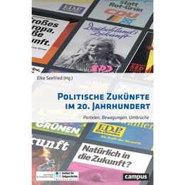 Politische Zuk&uuml;nfte im 20. Jahrhundert