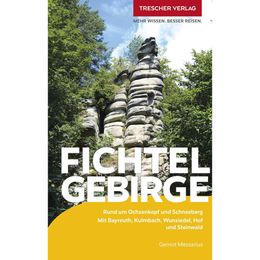 TRESCHER Reisef&uuml;hrer Fichtelgebirge