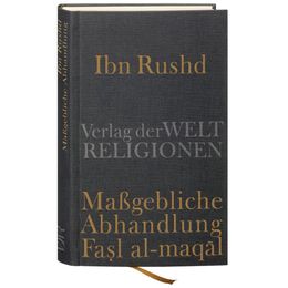 Ibn Rushd, Ma&szlig;gebliche Abhandlung - Fasl al-maqal