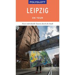 POLYGLOTT on tour Reisef&uuml;hrer Leipzig