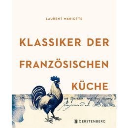 GERSTENBERG Klassiker der franz&ouml;sischen K&uuml;che