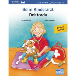 Beim Kinderarzt. Deutsch-T&uuml;rkisch