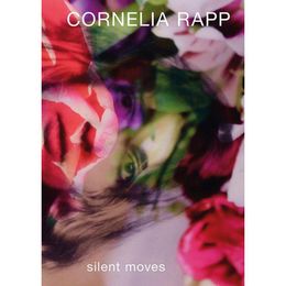 Cornelia Rapp - silent moves