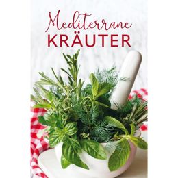 Mediterrane Kr&auml;uter