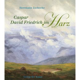 Caspar David Friedrich im Harz