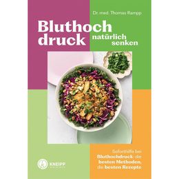 Kneipp Verlag Bluthochdruck nat&uuml;rlich senken