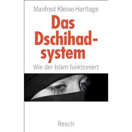Das Dschihadsystem - Wie der Islam funktioniert