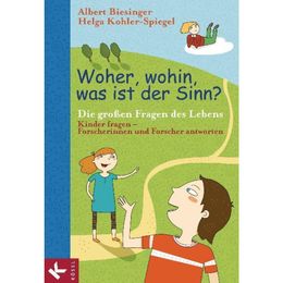 K&ouml;sel-Verlag Woher, wohin, was ist der Sinn?