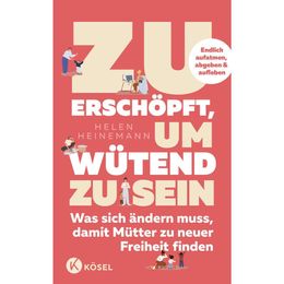 K&ouml;sel-Verlag Zu ersch&ouml;pft, um w&uuml;tend zu sein
