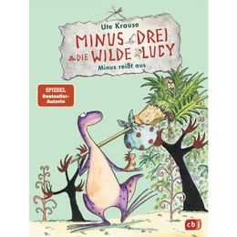 cbj Minus Drei und die wilde Lucy 02 - Minus rei&szlig;t aus