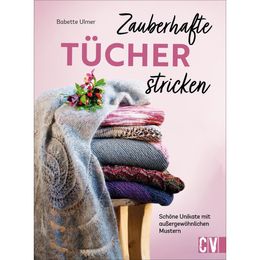 Christophorus Verlag Zauberhafte T&uuml;cher stricken