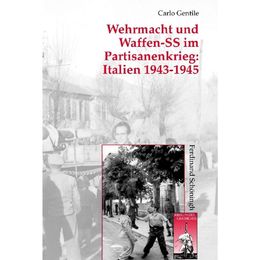 Wehrmacht und Waffen-SS im Partisanenkrieg: Italien 1943-1945