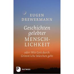Patmos-Verlag Geschichten gelebter Menschlichkeit